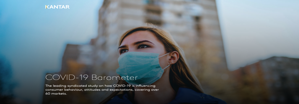 Kantar Covid-19 Global Barometer report: First wave post lockdown ...